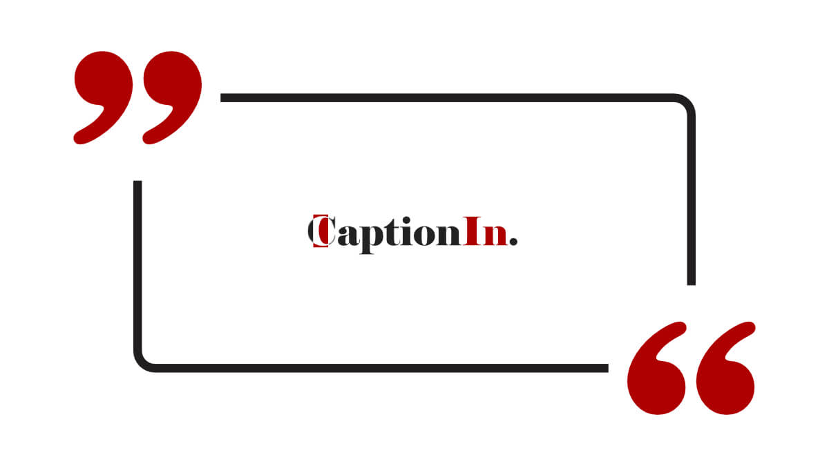CaptionIn - Discover the power of words with our curated collection of ...